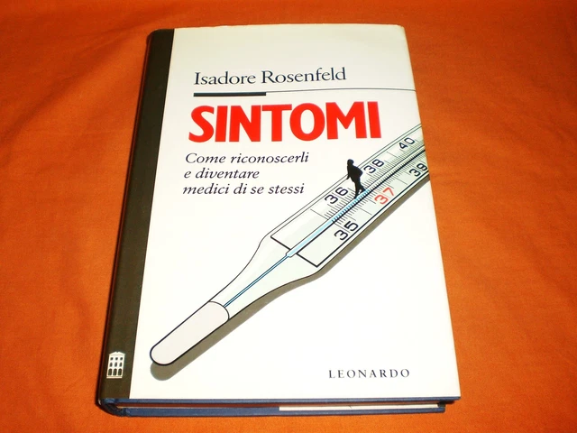 ISADORE ROSENFELD SINTOMI come riconoscerli e diventare medici di se ...