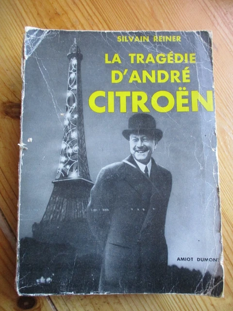 LIVRE ANCIEN LA TRAGEDIE D ANDRE CITROEN EUR 15,00 - PicClick FR