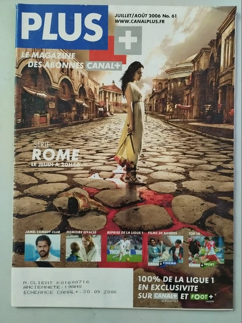 LE MAGAZINE DE Canal + Plus n°61 du 7/2006; La série "Rome"/ Jamel ...