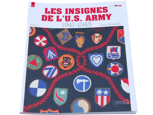 LES INSIGNES DE l'US Army 1941-1945 Tome 1 Histoire et Collections 📌 ...