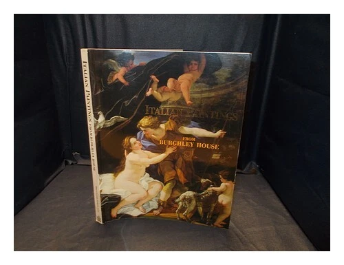 BRIGSTOCKE, HUGH ITALIAN paintings from Burghley House / Hugh ...