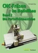 CNC-FRÄSEN IM MODELLBAU 2: Die Portalfräsmaschine de ... | Livre | état très bon EUR 17,82 ...
