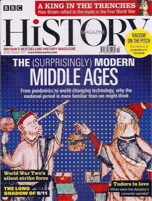 BBC HISTORY MAGAZINE-OCT 2021-THE (SURPRISINGLY) MODERN MIDDLE AGES. £ ...