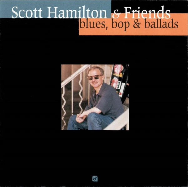 SCOTT HAMILTON & Friends - Blues, Bop & Ballads (CD, Album) £13.49 ...
