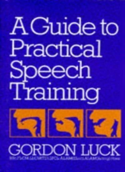 A GUIDE TO Practical Speech Training By Gordon Luck EUR 7,73 - PicClick FR