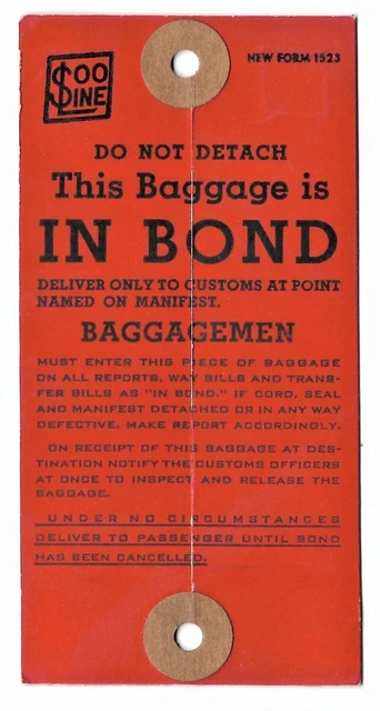 UNITED STATES CUSTOMS Rail Road Baggage in Bond Tag for Soo Line £4.72 ...