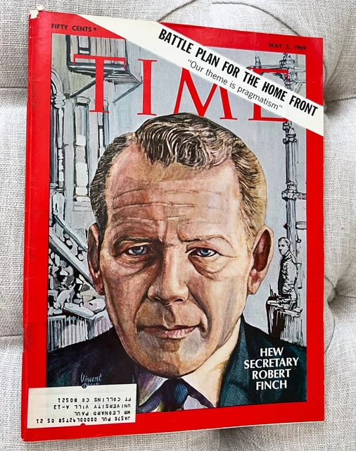 TIME MAGAZINE MAY 2 1969 Vol. 94 HEW SECRETARY ROBERT FINCH VIETNAM ...