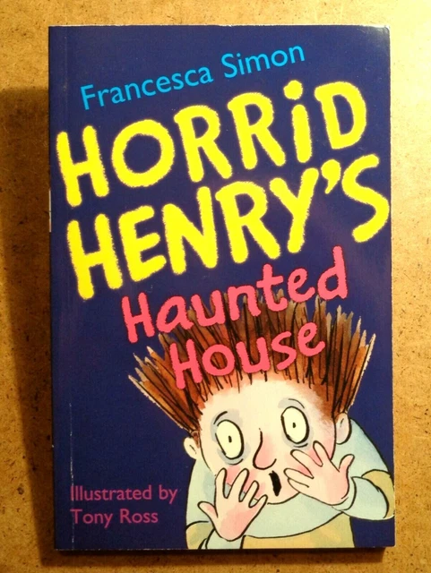 FRANCESCA SIMON; HORRID Henry's Haunted House Humour Orion Books 2008 £ ...