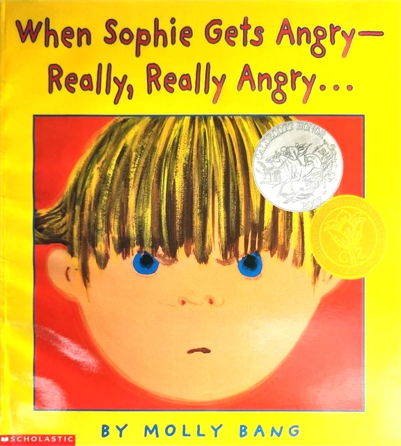 WHEN SOPHIE GET'S Angry - Really, Really Angry... By Molly Bang ...