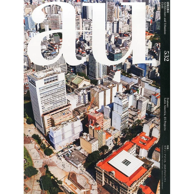 A+U ARCHITECTURE URBANISM Magazine Jan. 2015 Latin America, 25 Projects ...