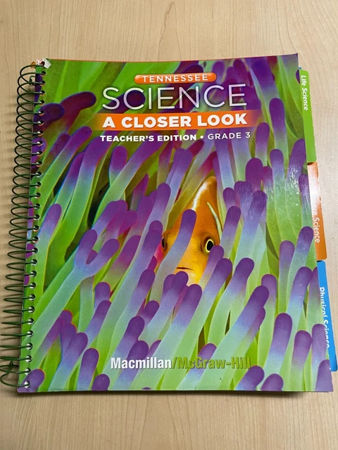 MACMILLAN/MCGRAW-HILL SCIENCE, A Closer Look, Grade 3, Teacher Edition ...