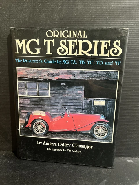 OOP ORIGINAL MG T Series: The Restorer's Guide to MG TA Anders Ditlev ...