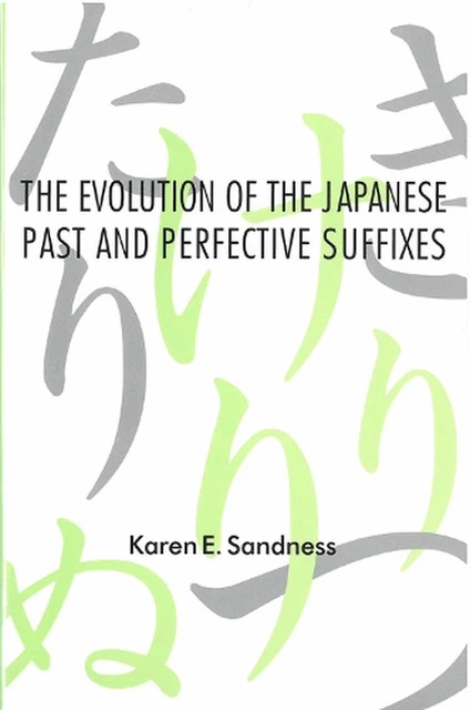THE EVOLUTION OF the Japanese Past and Perfective Suffixes by Karen ...