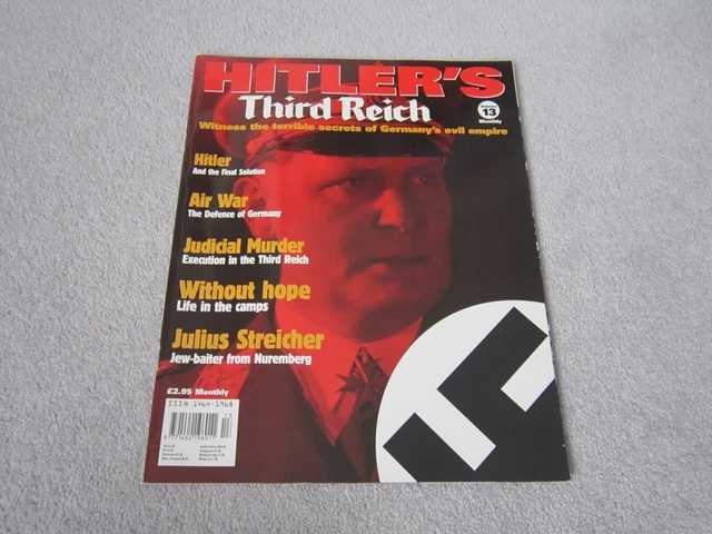 HITLER'S THIRD REICH magazine issue 13 ,1999, Julius Streicher ,Final ...