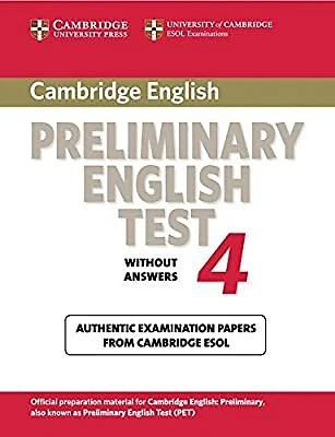 CAMBRIDGE PRELIMINARY ENGLISH Test 4 Students Book: Examination Papers ...