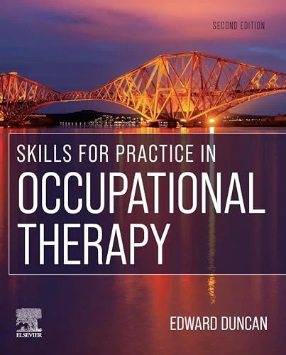 SKILLS FOR PRACTICE in Occupational Therapy - Duncan PhD BSc(Hons) Dip ...