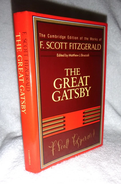 F. SCOTT FITZGERALD THE GREAT GATSBY Cambridge Ed 1st thus/dj 1991 ...