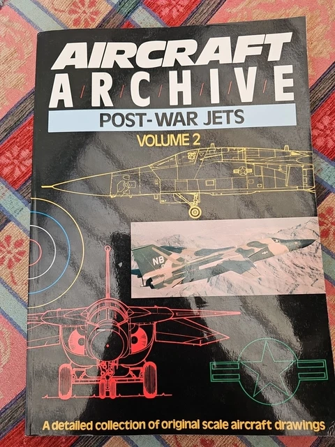 AIRCRAFT ARCHIVE - Post War Jets - Volume 2 - a Detailed Collection of ...