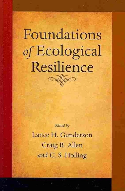 FONDATIONS DE LA résilience écologique par Lance H. Gunderson (anglais ...