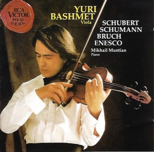 FRANZ SCHUBERT ROBERT Schumann Max Bruch George Enescu / Yuri Bashmet ...