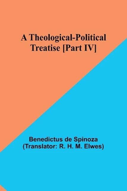 UN TRAITÉ THÉOLOGICO-POLITIQUE [Partie IV] par Benedictus De Spinoza livre de poche Bo EUR 19,57 ...