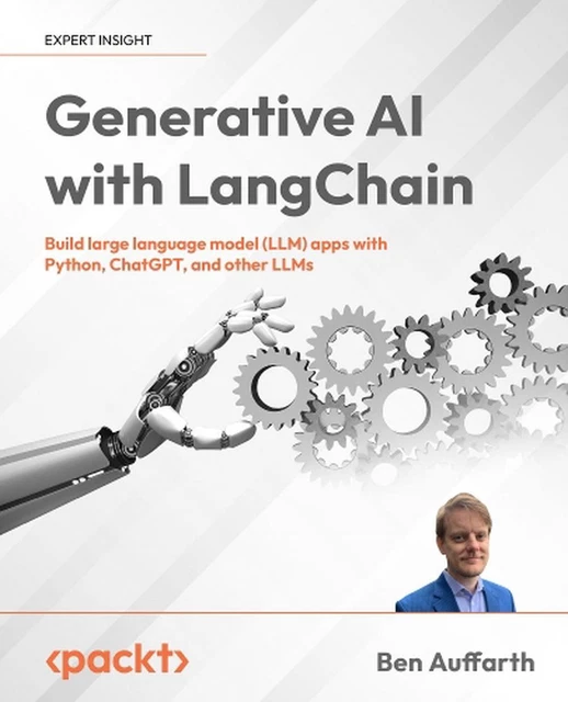 IA GÉNÉRATIVE AVEC LangChain : construire de grandes applications de ...