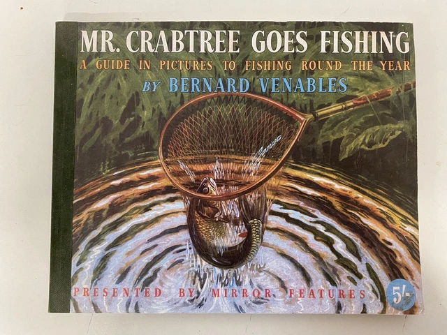 MR CRABTREE GOES Fishing Book BY Bernard Venables 50th Anniversary ...