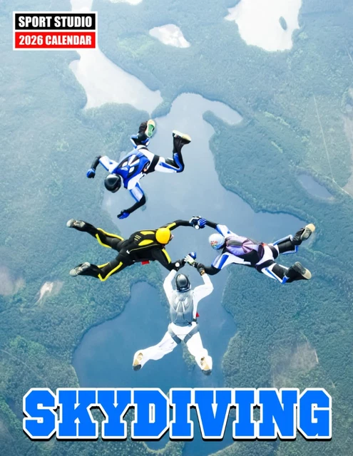SKYDIVING CALENDAR 2026: Stunning Freefall Photography and Sky Themed ...