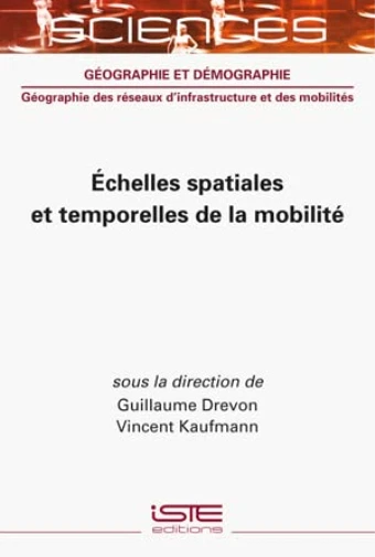VINCENT KAUFMANN GUILLAUME D Echelles spatiales et temporelles de la ...