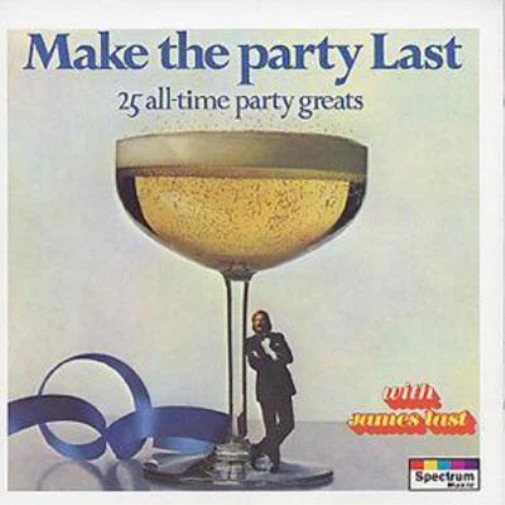 JAMES LAST MAKE the Party Last: 25 All-time Party Greats (CD) Album (US ...