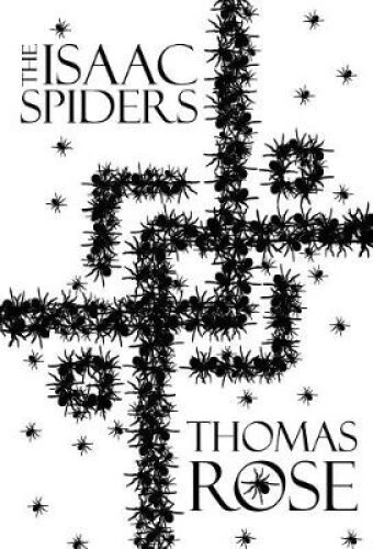 THE ISAAC SPIDERS (Portal Novellas) by Rose, Thomas $47.64 - PicClick AU