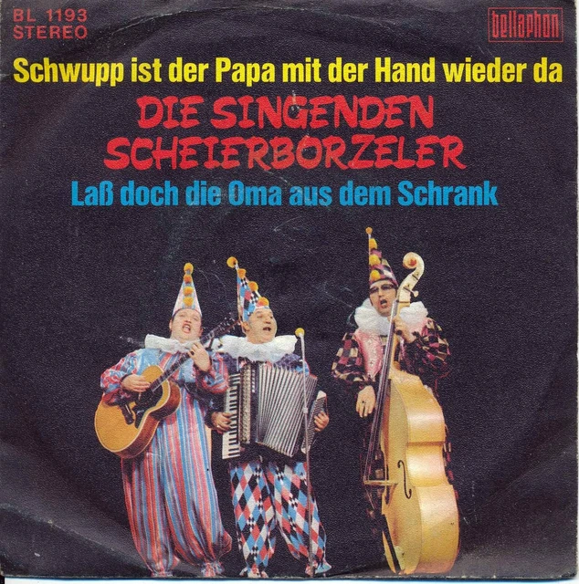 SCHWUPP IST DER Papa... - Die singenden Scheierborzeler - Single 7 ...