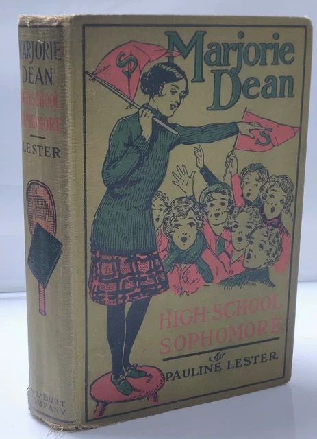 MARJORIE DEAN HIGH School Sophomore by Pauline Lester 1917 1st Edition ...