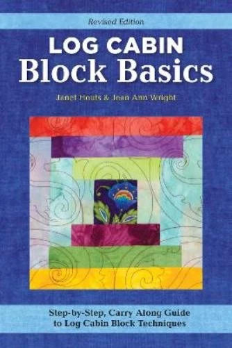 JEAN ANN WRIGHT Log Cabin Block Basics, Revised Edition (Poche) EUR 10 ...