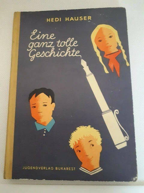 EINE GANZ TOLLE Geschichte-Heidi Hauser-Jugendverlag Bukarest-126 ...