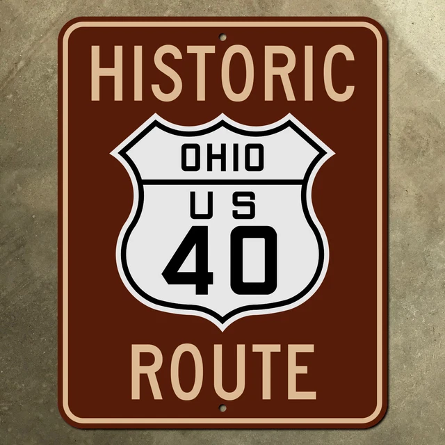 OHIO HISTORIC ROUTE US 40 highway National Road sign Columbus Dayton ...