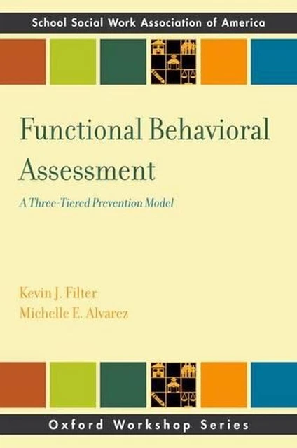 FUNCTIONAL BEHAVIOR ASSESSMENT: A Three-Tiered Prevention Model by ...