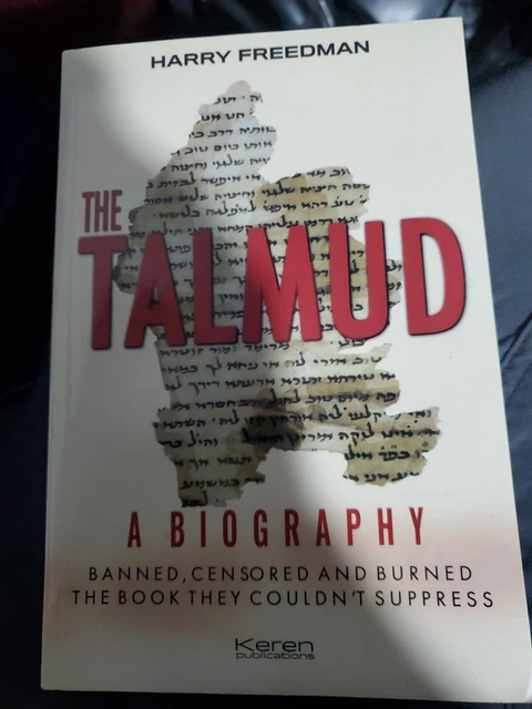 THE TALMUD: A Biography: Banned, Censored and Burned. The book they ...