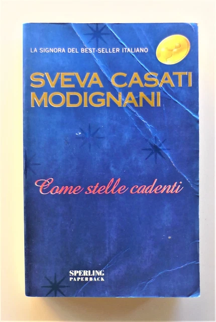 COME STELLE CADENTI di Sveva Casati Modignani EUR 1,00 - PicClick IT