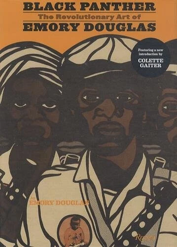 BLACK PANTHER: THE Revolutionary Art of Emory Douglas by Emory Douglas ...