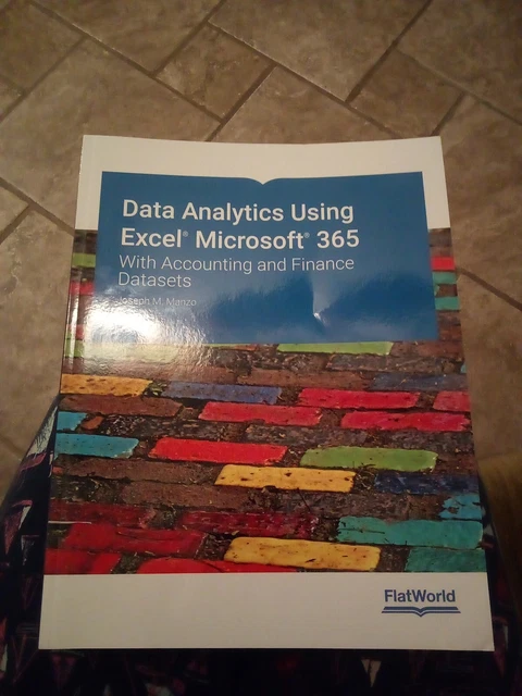 DATA ANALYTICS USING Excel Microsoft 365 3.0 version by Manzo $43.00 ...