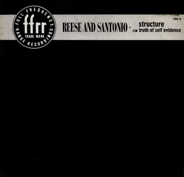 REESE & SANTONIO - Structure c/w Truth Of Self Evidence (12") £13.49 ...