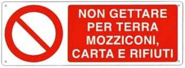 CARTELLO SEGNALETICO UNI - non gettare per terra mozziconi, carta e ...