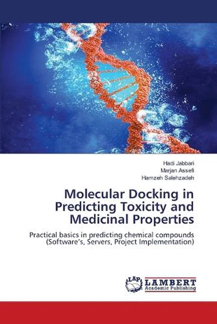 Molecular Docking In Predicting Toxicity And Medicinal Properties By
