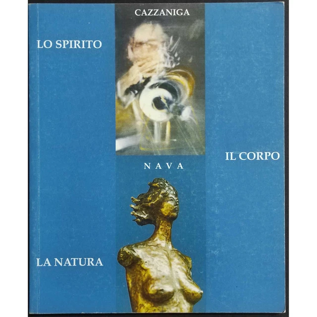 GIANCARLO CAZZANIGA PITTORE - Mario Nava Scultore - Spirito Corpo ...