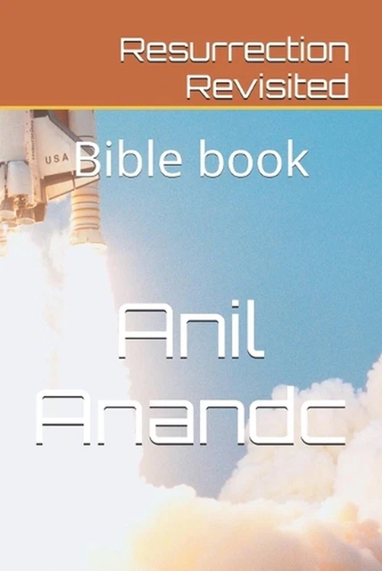 RESURRECTION REVISITED: IS it true by Anil Anandc Paperback Book £21.50 ...