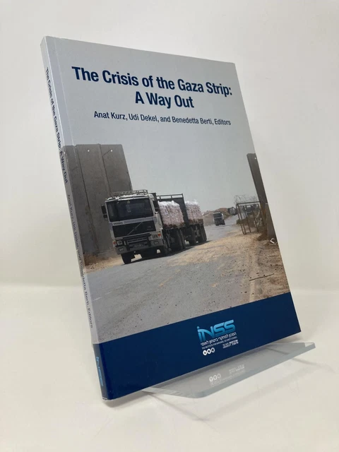 THE CRISIS OF the Gaza Strip A Way Out by Anat Kurz, Udi Dekel 1st Ed ...