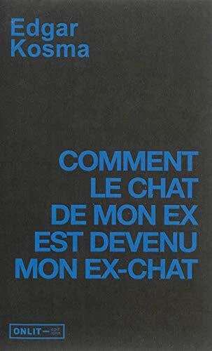 COMMENT LE CHAT de mon ex est devenu mon ex-chat EUR 4,74 - PicClick FR