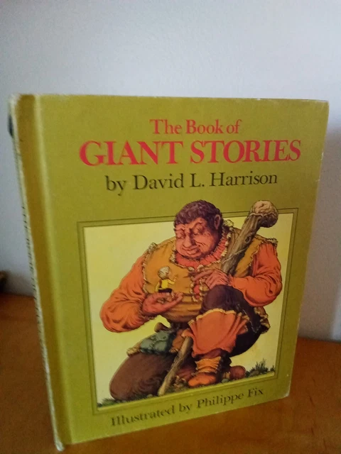 THE BOOK OF Giant Stories-David L. Harrison-Philippe Fix-Hc-1972 ...
