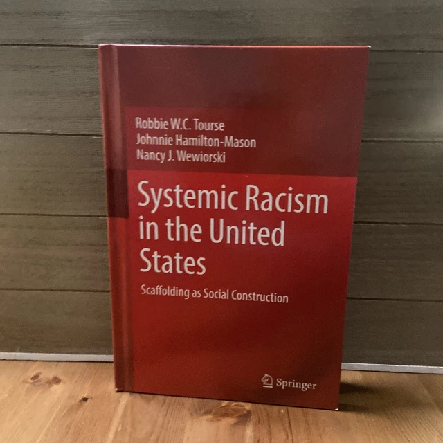 SYSTEMIC RACISM IN the United States: Scaffolding as Social - $35.00 ...